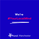 Manchester Mind - Independent local mental health charity