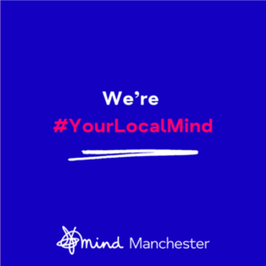 Local Mind Week 4-10 August 2025 - Manchester Mind